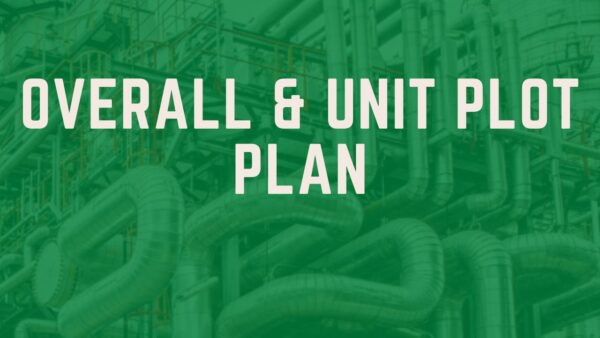 Overall & Unit Plot Plan: Piping Engineering (With FAQs) - EPCLand