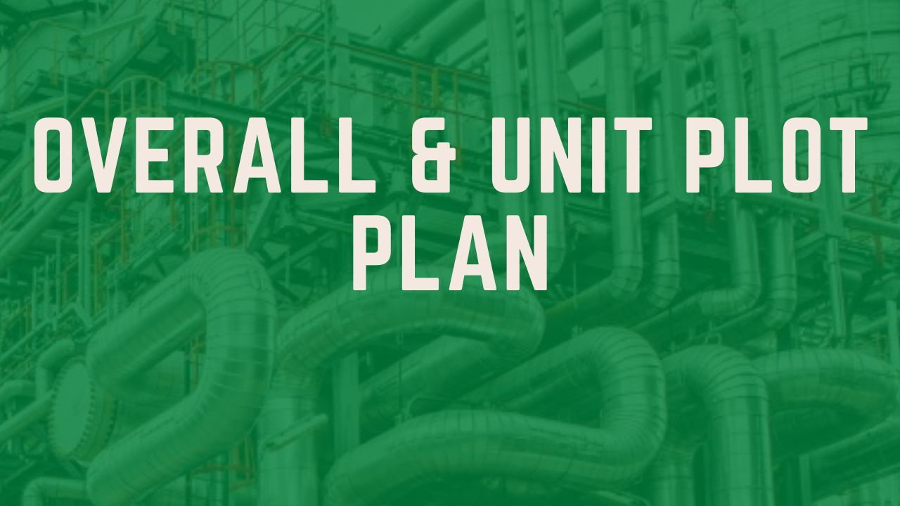 Overall Unit Plot Plan Piping Engineering With FAQs EPCLand Overall Unit Plot Plan Piping Engineering With FAQs EPCLand