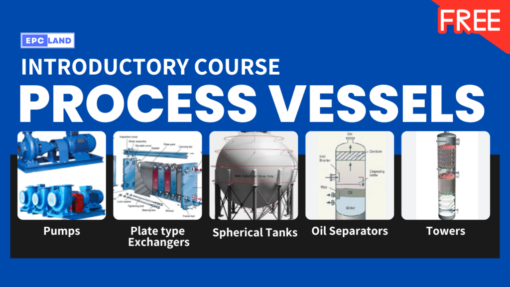 Introduction to Process Vessels/Equipment - EPCLand
