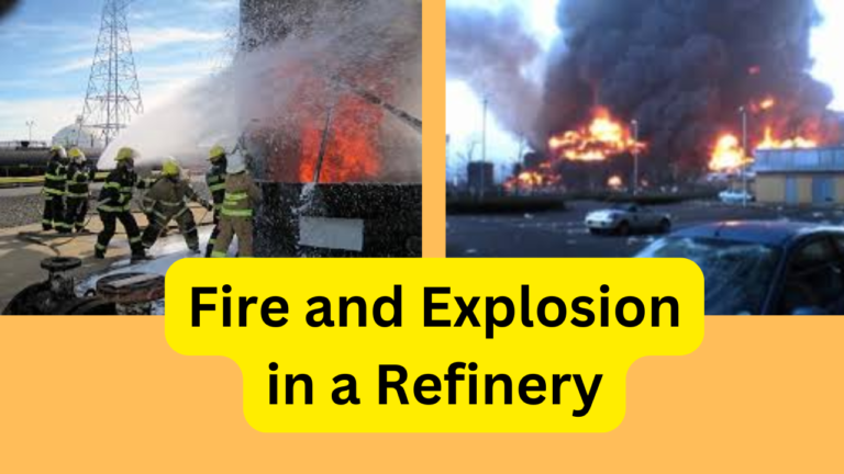 Fire and Explosion in a Refinery – Causes, Prevention, and Lessons ...