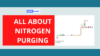 Nitrogen Purging: A Comprehensive Guide - EPCLand
