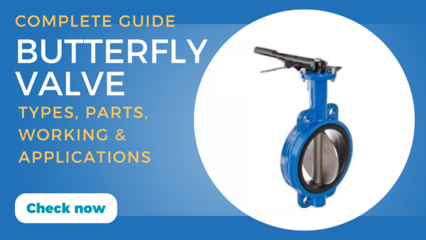 Understanding Butterfly Valves: A Detailed Guide - EPCLand