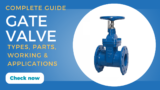 Understanding Gate Valves: Everything You Need to Know - EPCLand